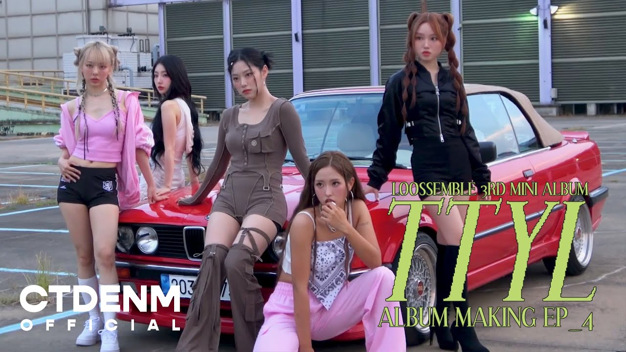 Loossemble 3rd Mini Album [TTYL] Album Making EP_4 - YouTube