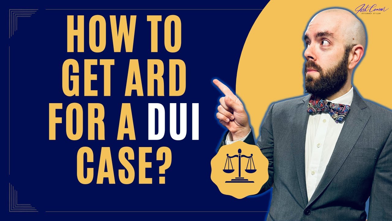 How To Get ARD For A DUI Case? The Ultimate Guide - YouTube