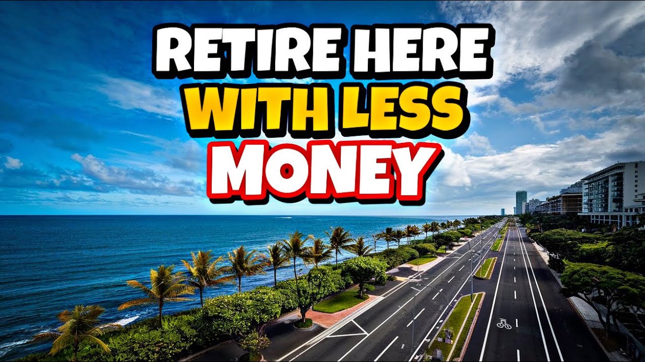 Best Countries To Retire On A Small Pension Or Social Security - YouTube