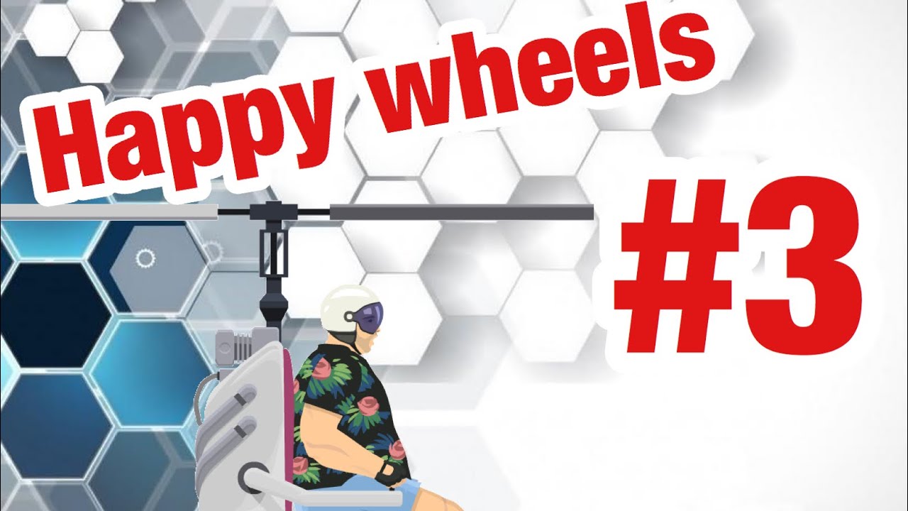 Happy wheels part 3 - YouTube