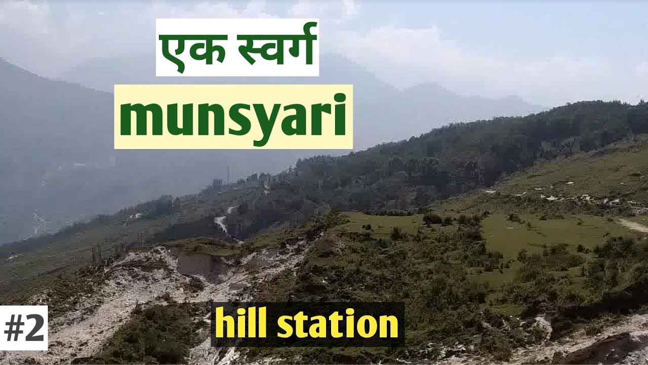 Places To Visit In Munsiyari | Munsiyari trip budget | Munsiyari Travel ...