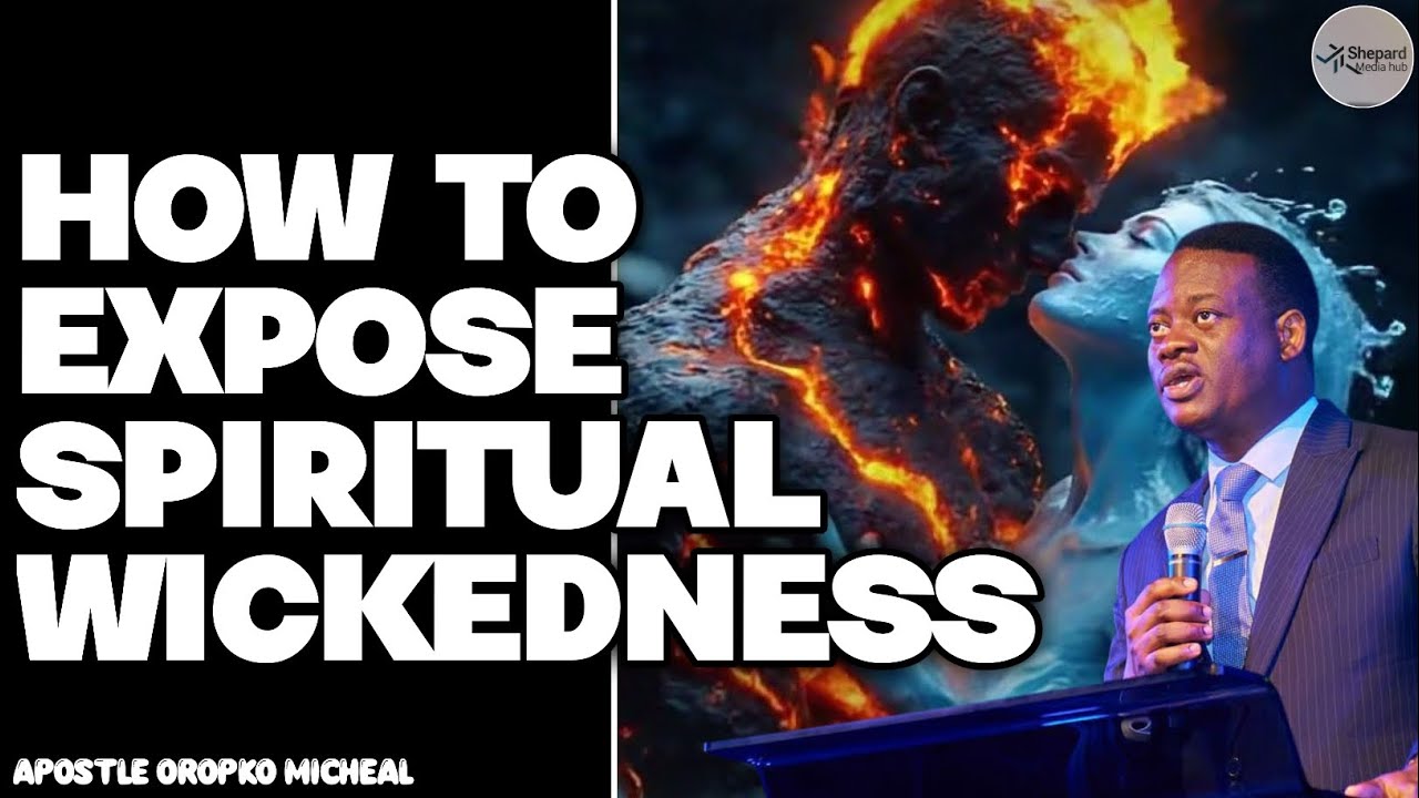 HOW TO EXPOSE SPIRITUAL WICKEDNESS|| APOSTLE AROME OSAYI - YouTube