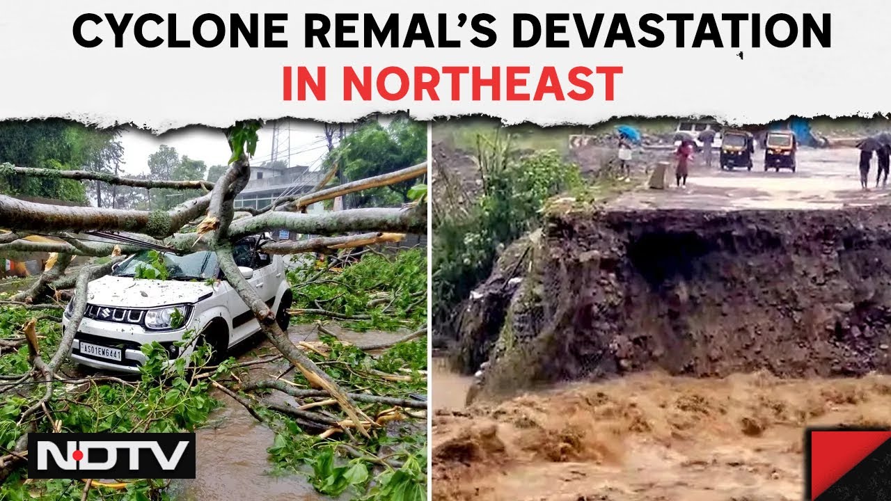 Cyclone Remal Northeast | Cyclone Remal Leaves Devastation In Its Wake ...