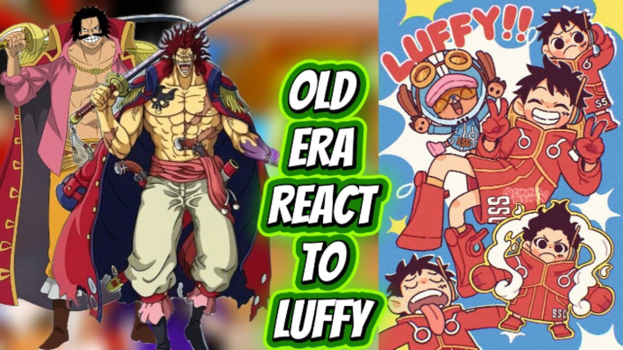 Old Era React to Luffy’s Peak Power! | One piece react | Luffy | GACHA ...