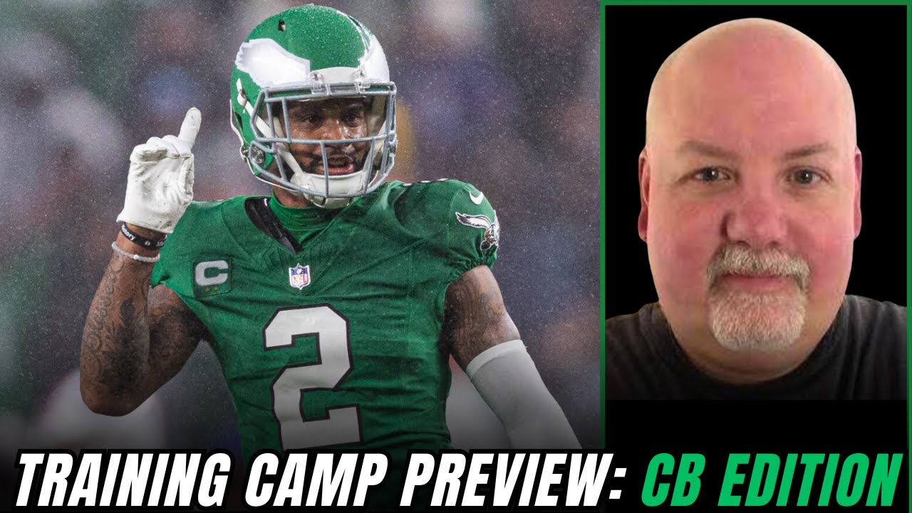 Eagles 2024 Training Camp Preview: Cornerback Edition | FULL BREAKDOWN - YouTube