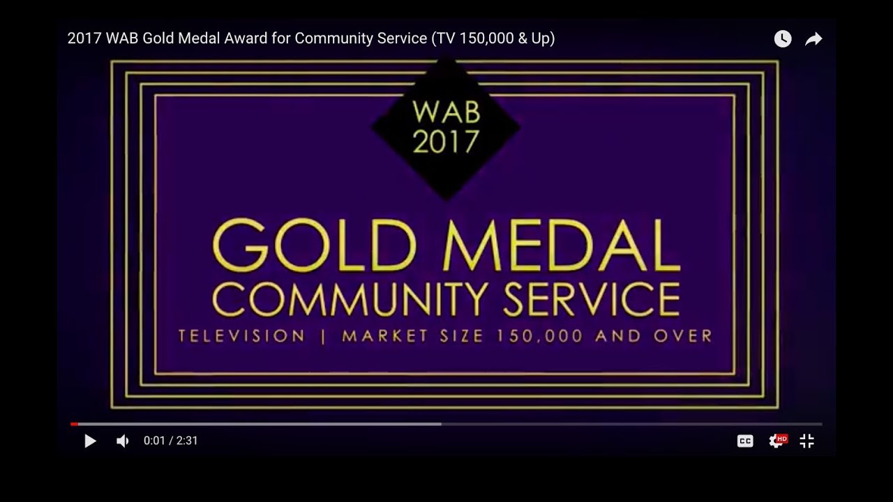 2017 WAB Gold Medal Award for Community Service (TV 150,000 & Up) - YouTube