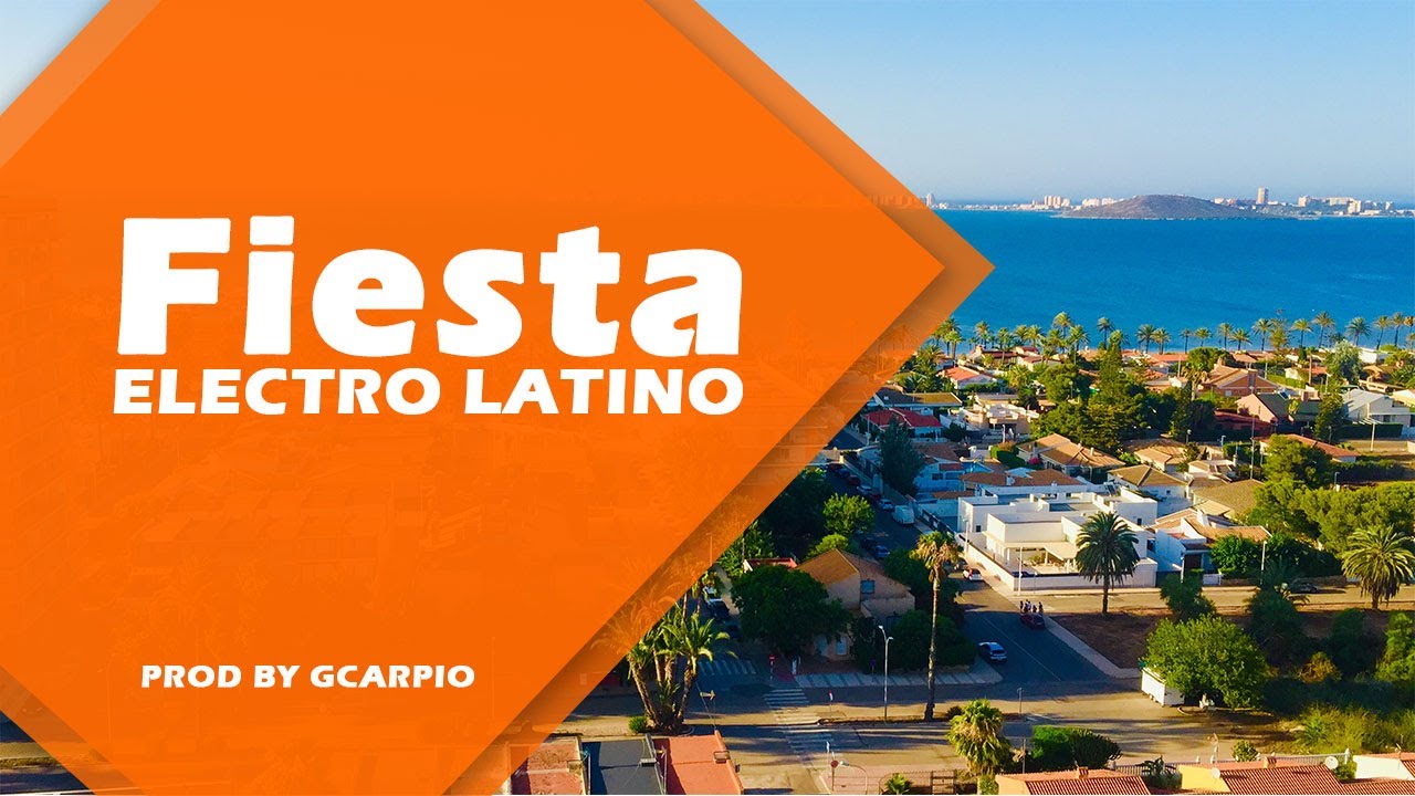 Electro Latino Beat: FIesta | Prod by Gcarpio 2020 - YouTube