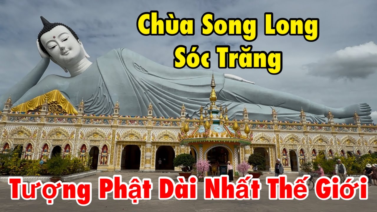 Chùa Song Long, tỉnh Sóc Trăng - YouTube