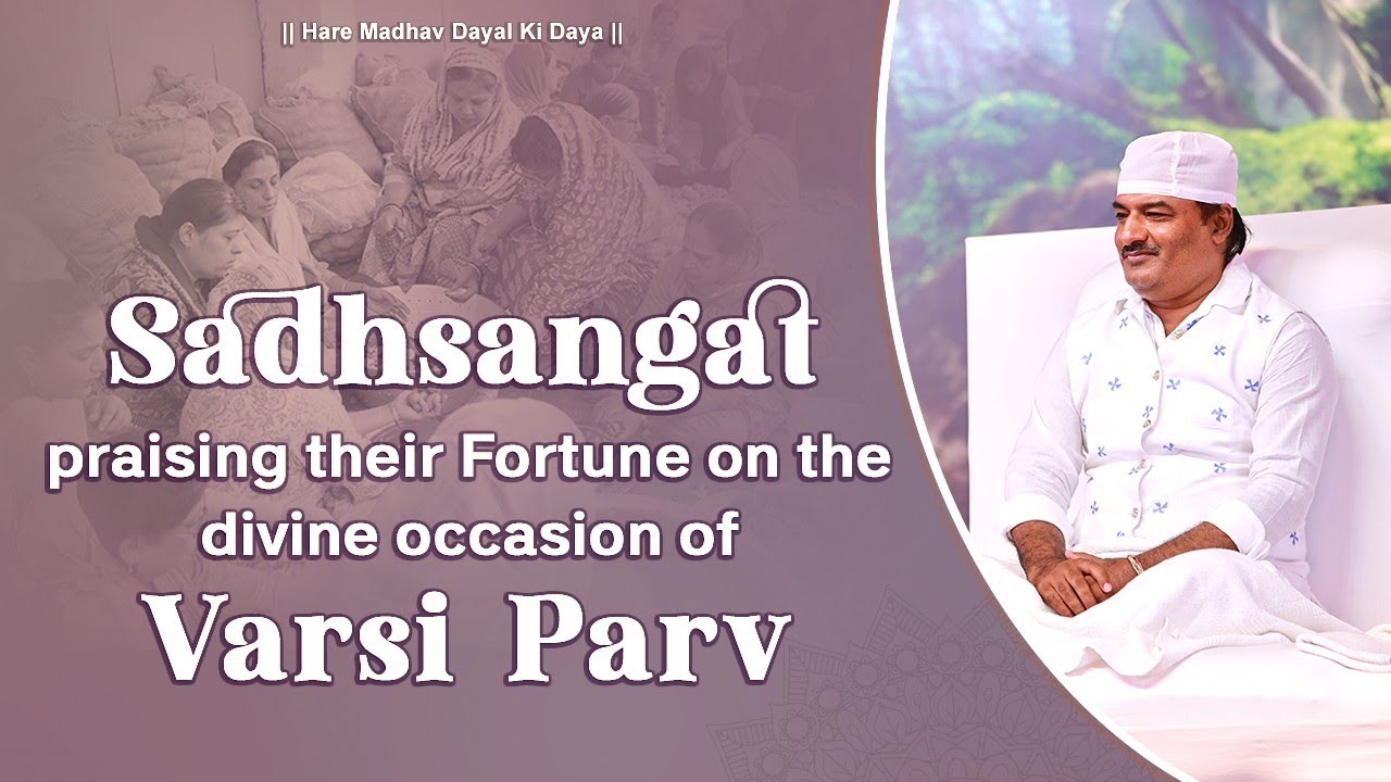 Sadhsangat praising their fortune on the divine occasion of Varsi Parv ...