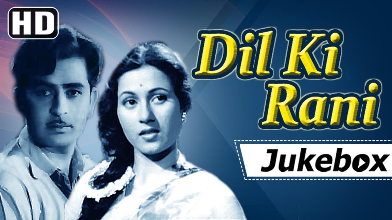 Dil Ki Rani Songs [1947] - Raj Kapoor, Madhubala | S. D Burman Hits (HD ...