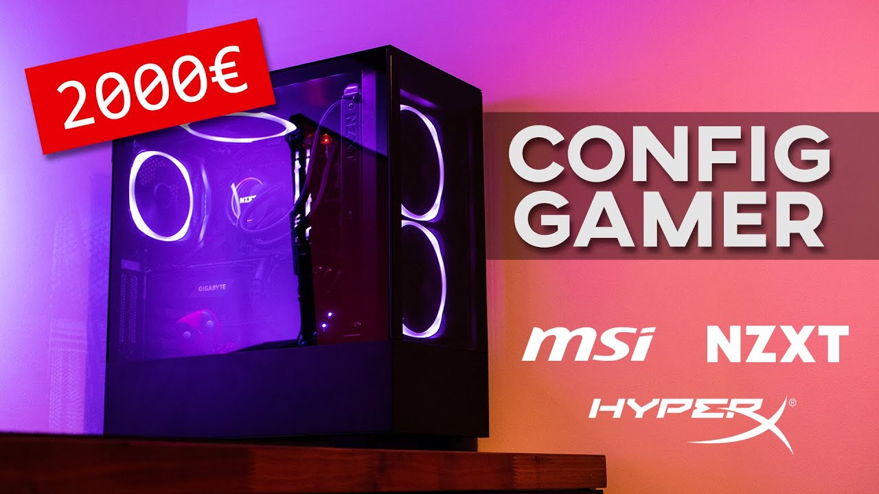 Configuration PC Gamer 2000€ d'Edouard - Avec Benchmarks ! - YouTube