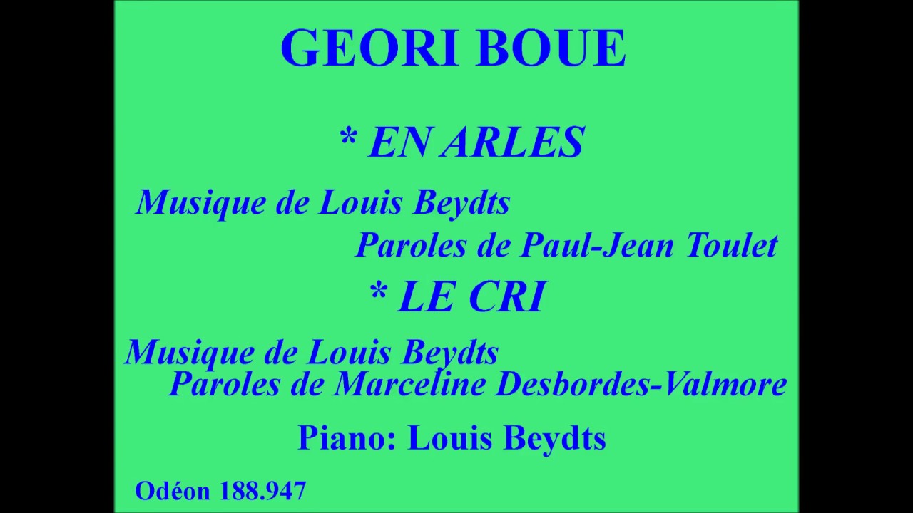 Géori Boué En Arles Le Cri Musique de Louis Beydts Odéon 188 947 - YouTube
