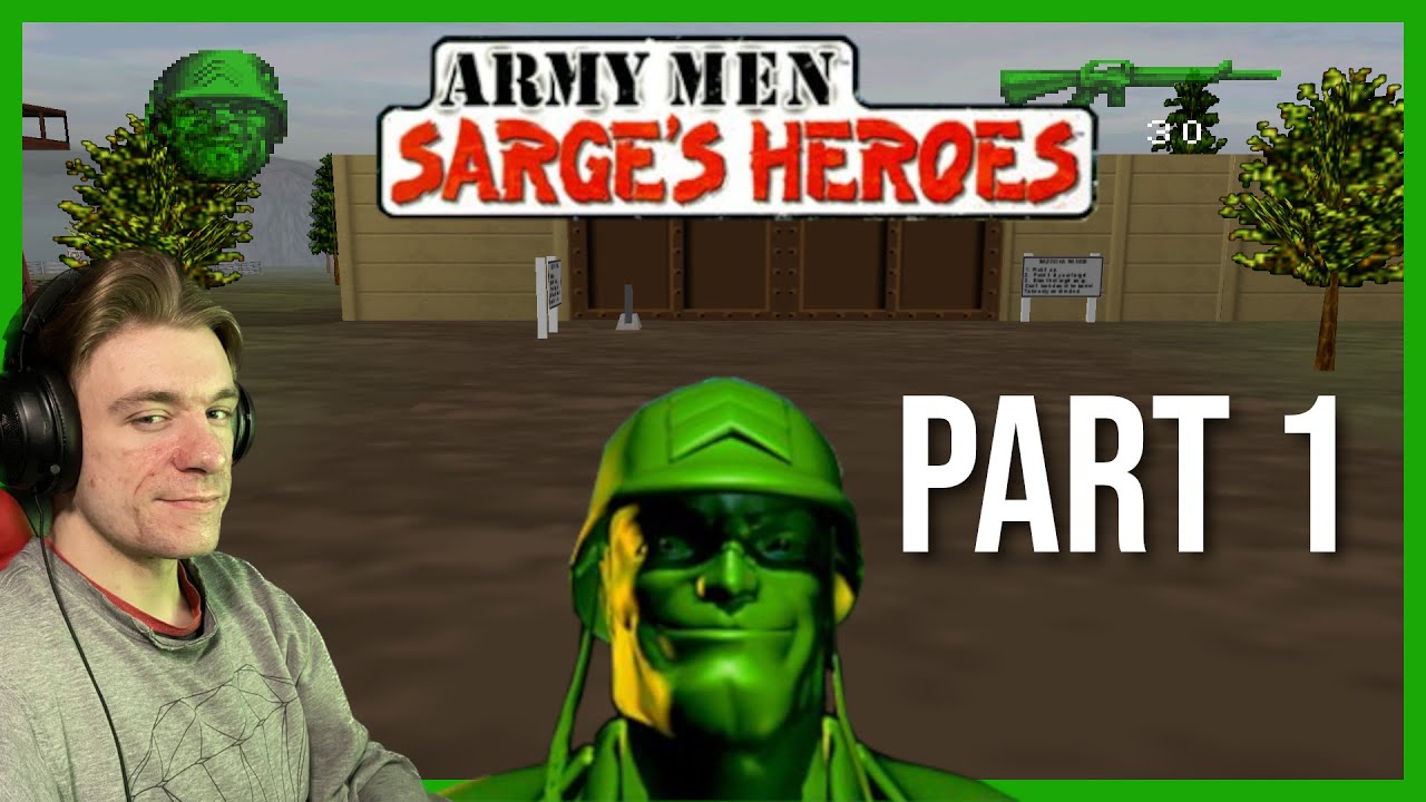 Army Men: Sarge's Heroes (N64) - Part 1 - YouTube
