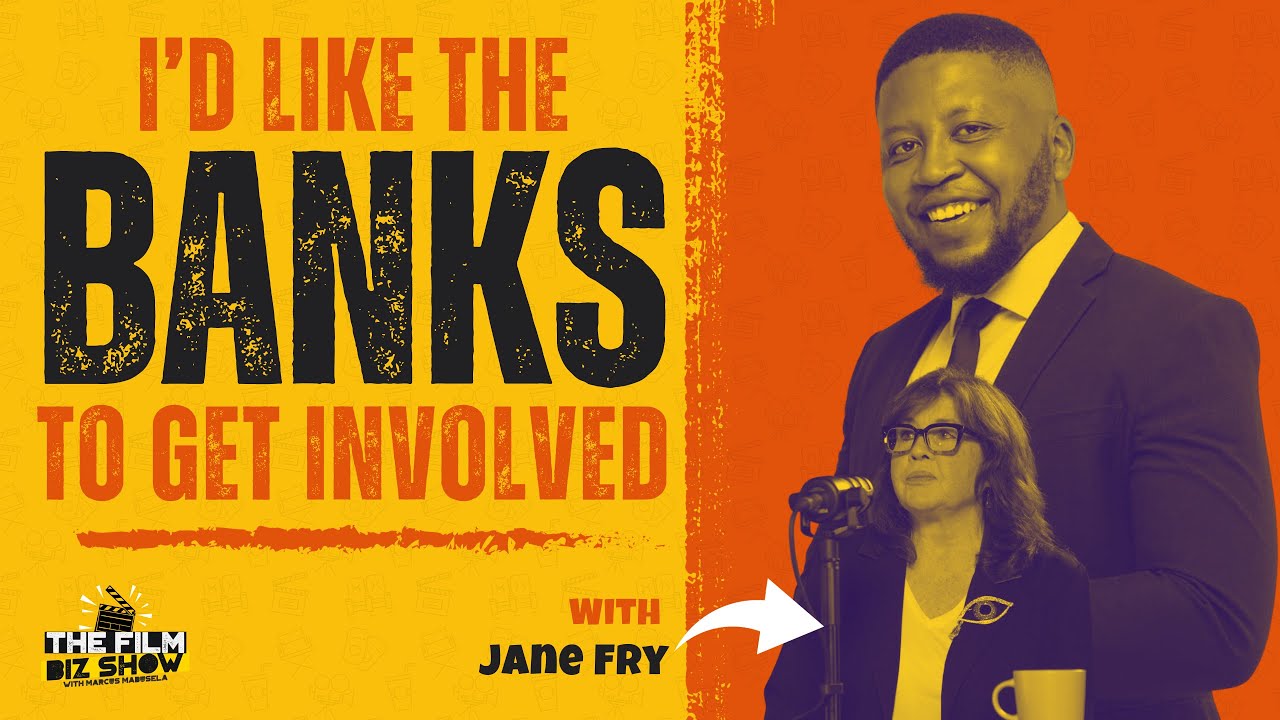 15. Jane Fry || Completion Bonds, Banks in the Film Industry and What ...