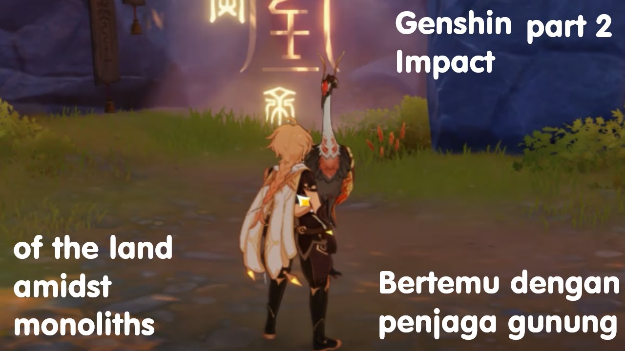 genshin impact - Of The Land Amidst Monoliths part 2 Arcon Quest - YouTube