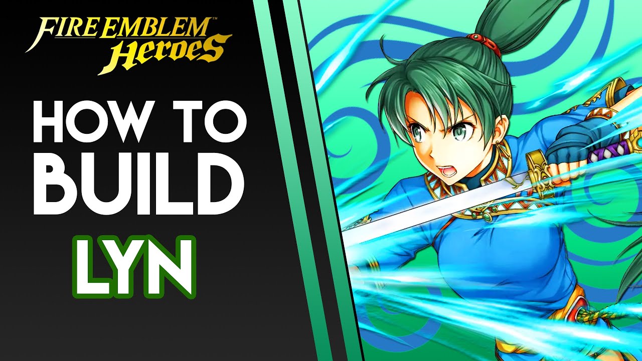 How to Build Lyn | Fire Emblem Heroes Skill and Building Guide - YouTube