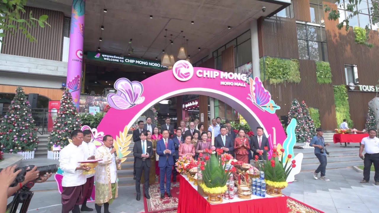 The Official Grand Opening of Chip Mong Noro Mall - YouTube