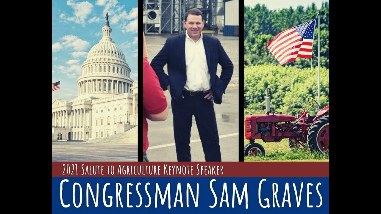 Salute to Agriculture 2021: Congressman Sam Graves - YouTube