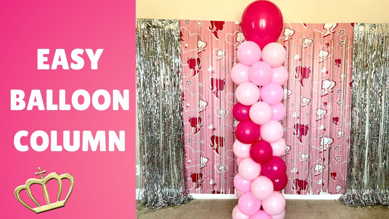 Create A Simple Balloon Column Decoration| DIY Easy Balloon Column ...