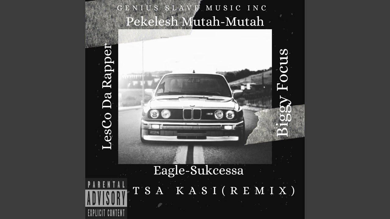 Tsa Kasi (feat. LesCo Da Rapper, Biggy Focus & Pekelesh Mutah-Mutah ...