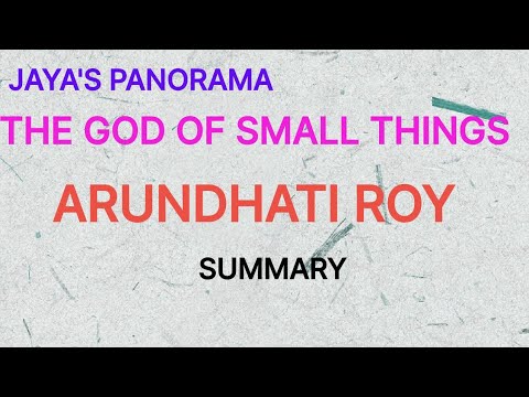 THE GOD OF SMALL THINGS BY ARUNDHATI ROY - SUMMARY - YouTube