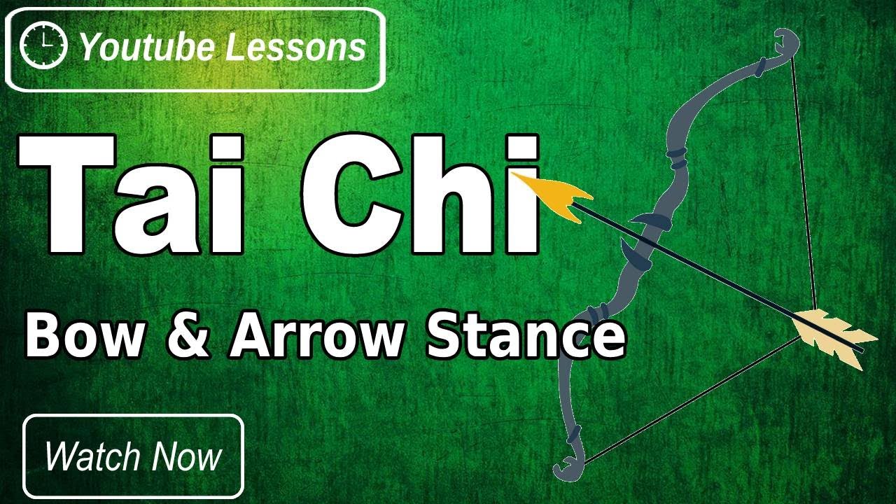 Mastering the Bow and Arrow Stance: Tai Chi Tutorial for Beginners ...