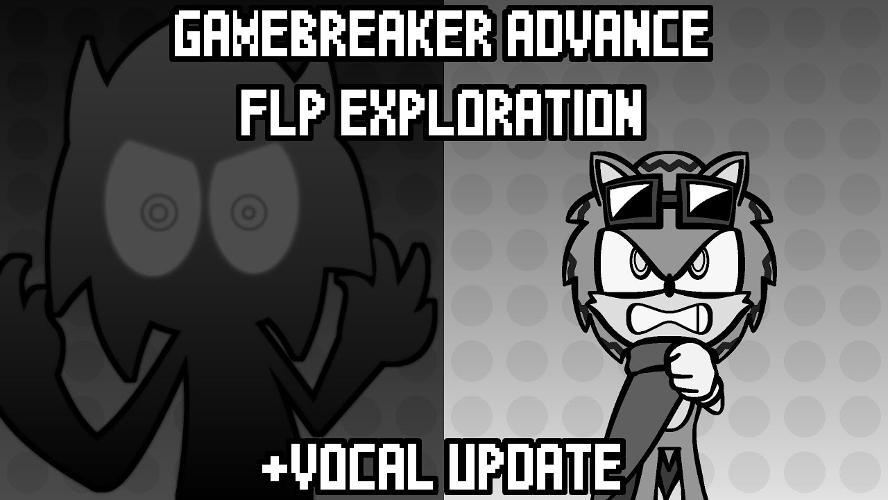 Exploring Gamebreaker Advance FLP + Vocal Update | FNF - YouTube