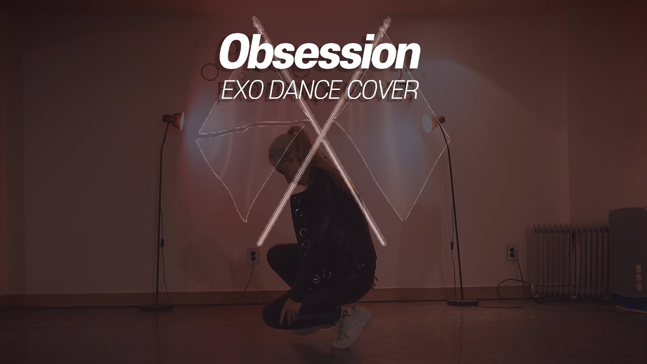 EXO엑소 'Obsession' DANCE COVER @midnightofficial8822 - YouTube