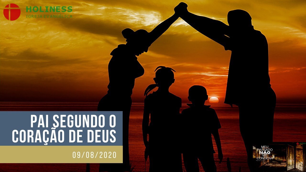 Pai Segundo o Coração de Deus - YouTube