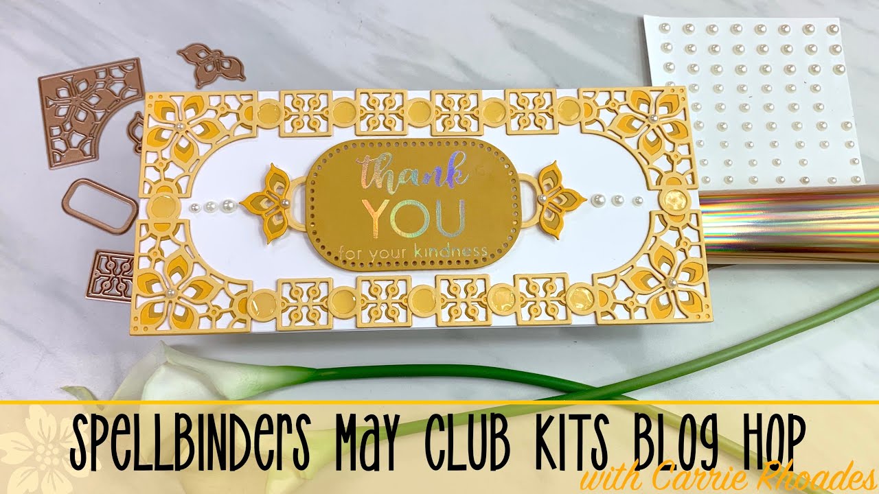 Spellbinders May Club Kit Blog Hop with a Kaleidoscope Slimline Card ...