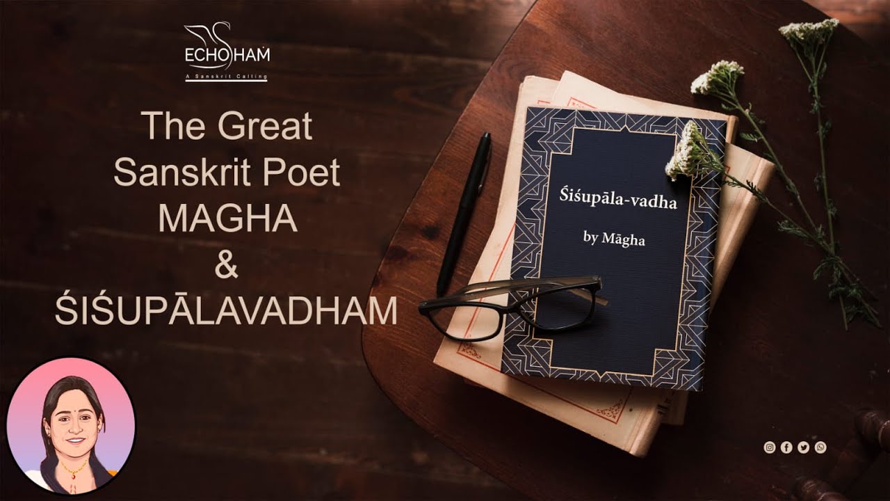 Magha and Sisupalavadham: Sanskrit PanchaMahakavya - YouTube