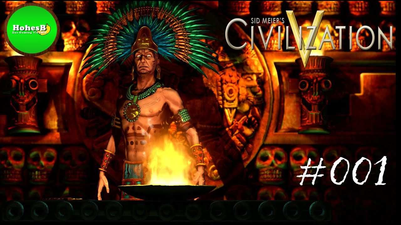 let's play Civilization 5 Azteken Montezuma [Deutsch] #001 Wir gründen ...