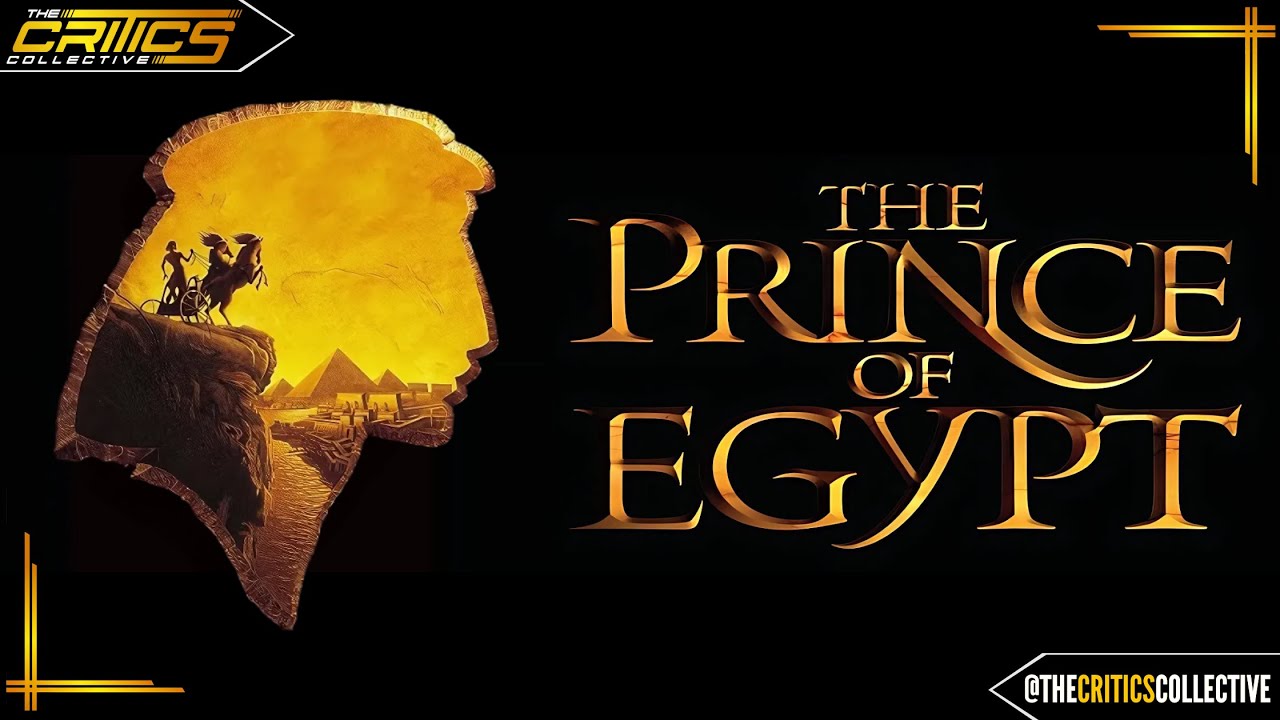 The Prince Of Egypt (1998) - Movie Review - The Critics Collective # ...