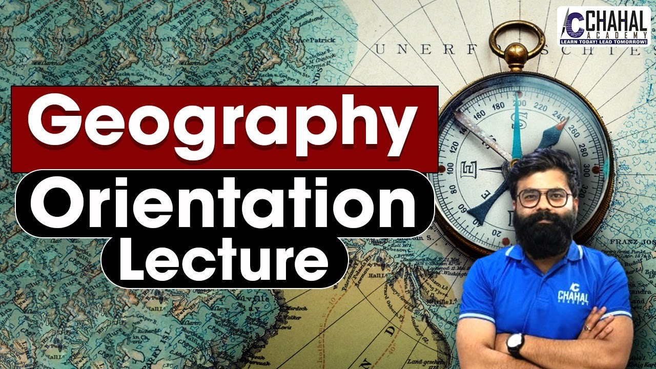 Geography Optional Orientation Lecture for IAS/UPSC CSE # ...