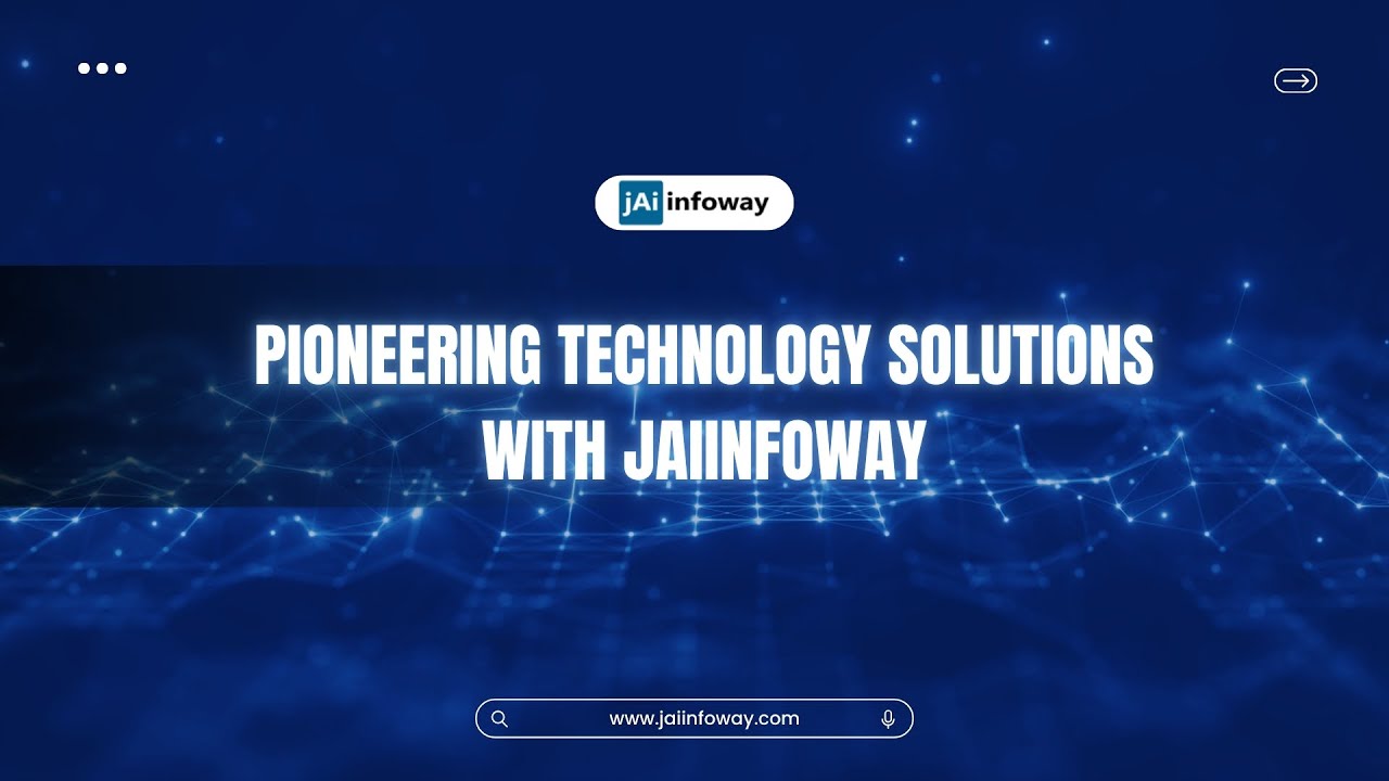 Pioneering Technology Solutions with Jaiinfoway - YouTube