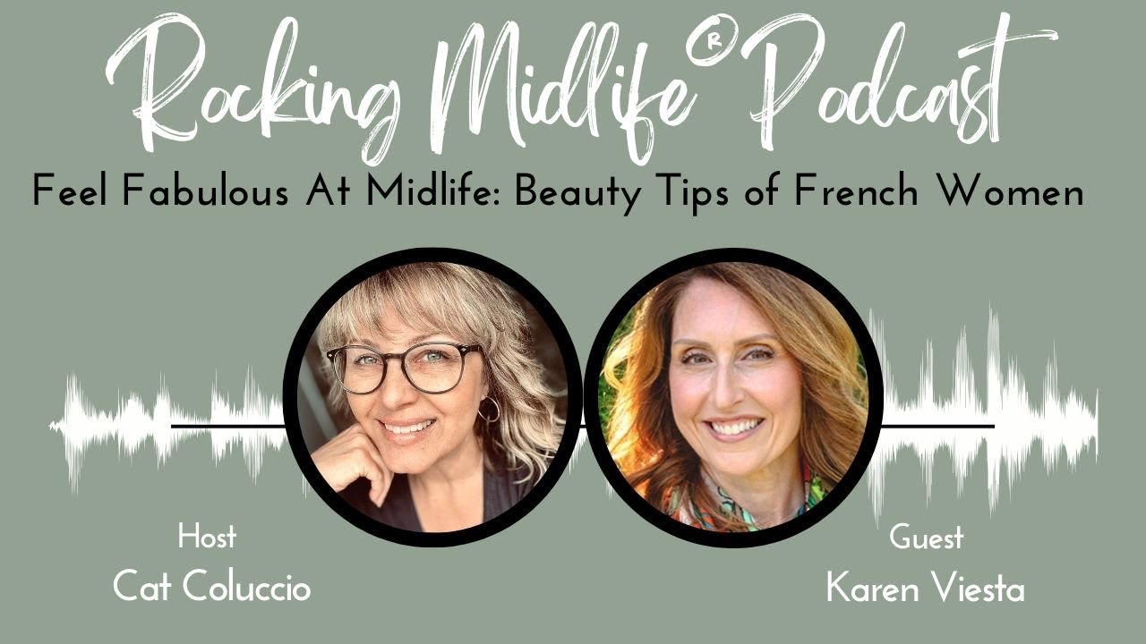 Feel Fabulous At Midlife: Beauty Tips of French Women - YouTube