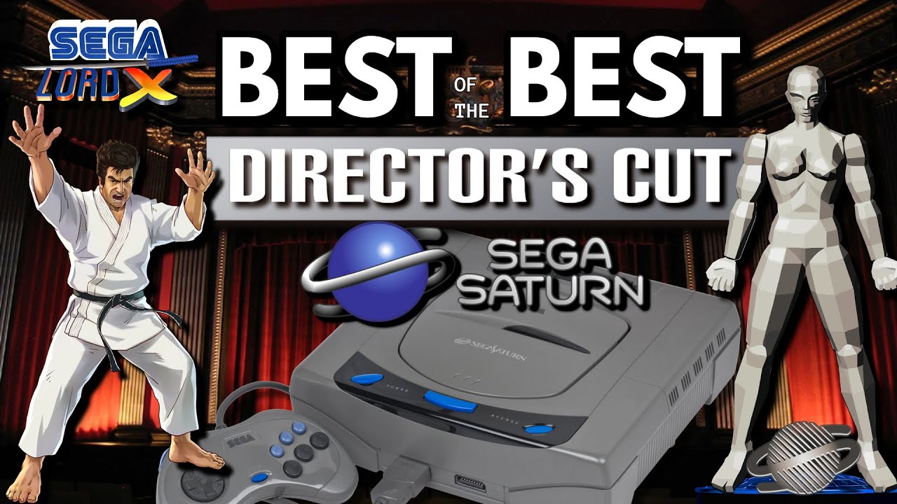Best of the Best on the Sega Saturn - Directors Cut - YouTube