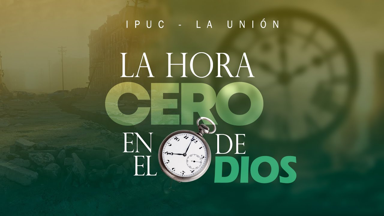 LA HORA CERO EN EL RELOJ DE DIOS | Pastor: Jhon Jairo Peña - YouTube