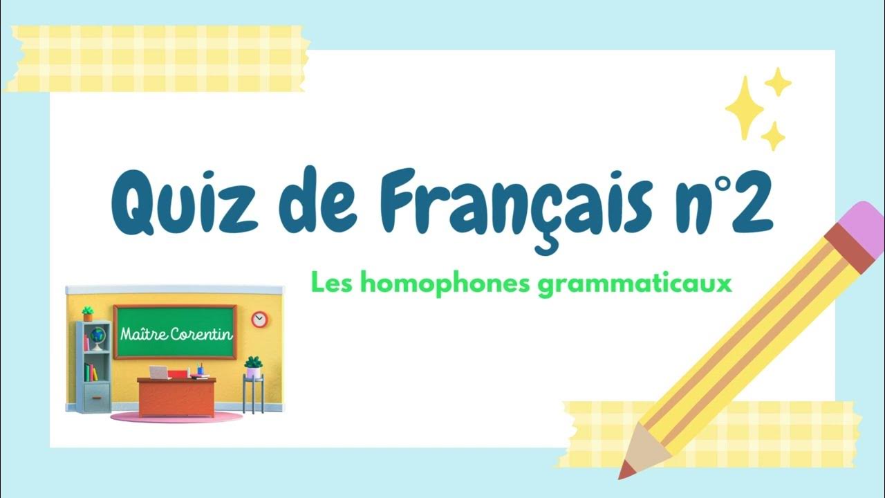 QUIZ Homophones 🧠 : 16 Questions pour tester vos connaissances - YouTube