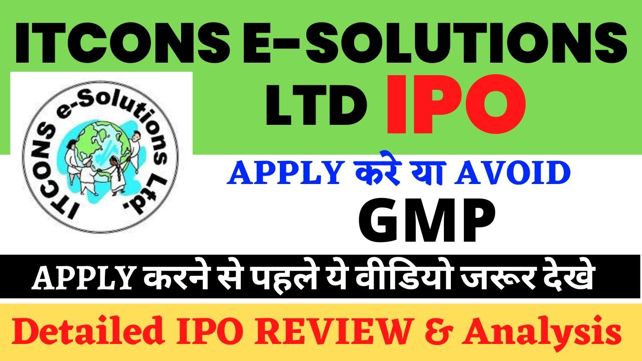 Itcons e-solutions ltd IPO Review || Itcons e solutions IPO | Apply or Not | SME IPO GMP - YouTube
