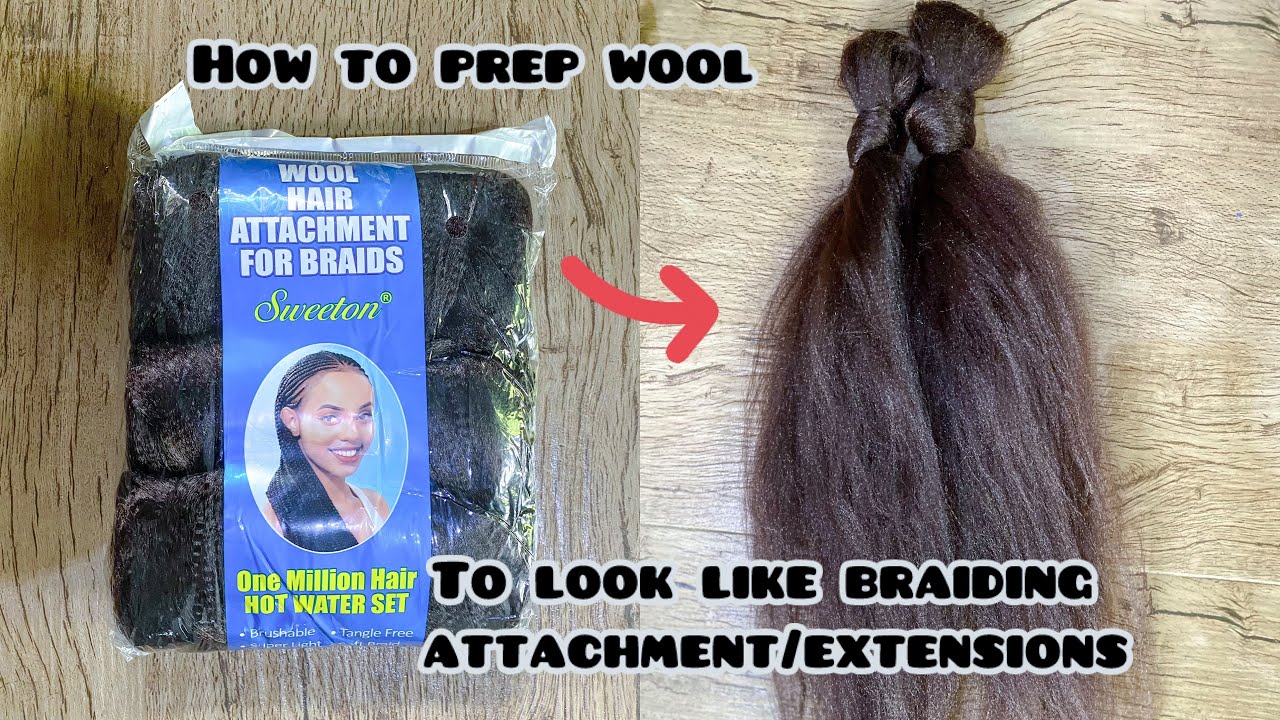 HOW TO PREP THE MOST AFFORDABLE HAIR EXTENSION | SWEETON HAIR | WOOL ...