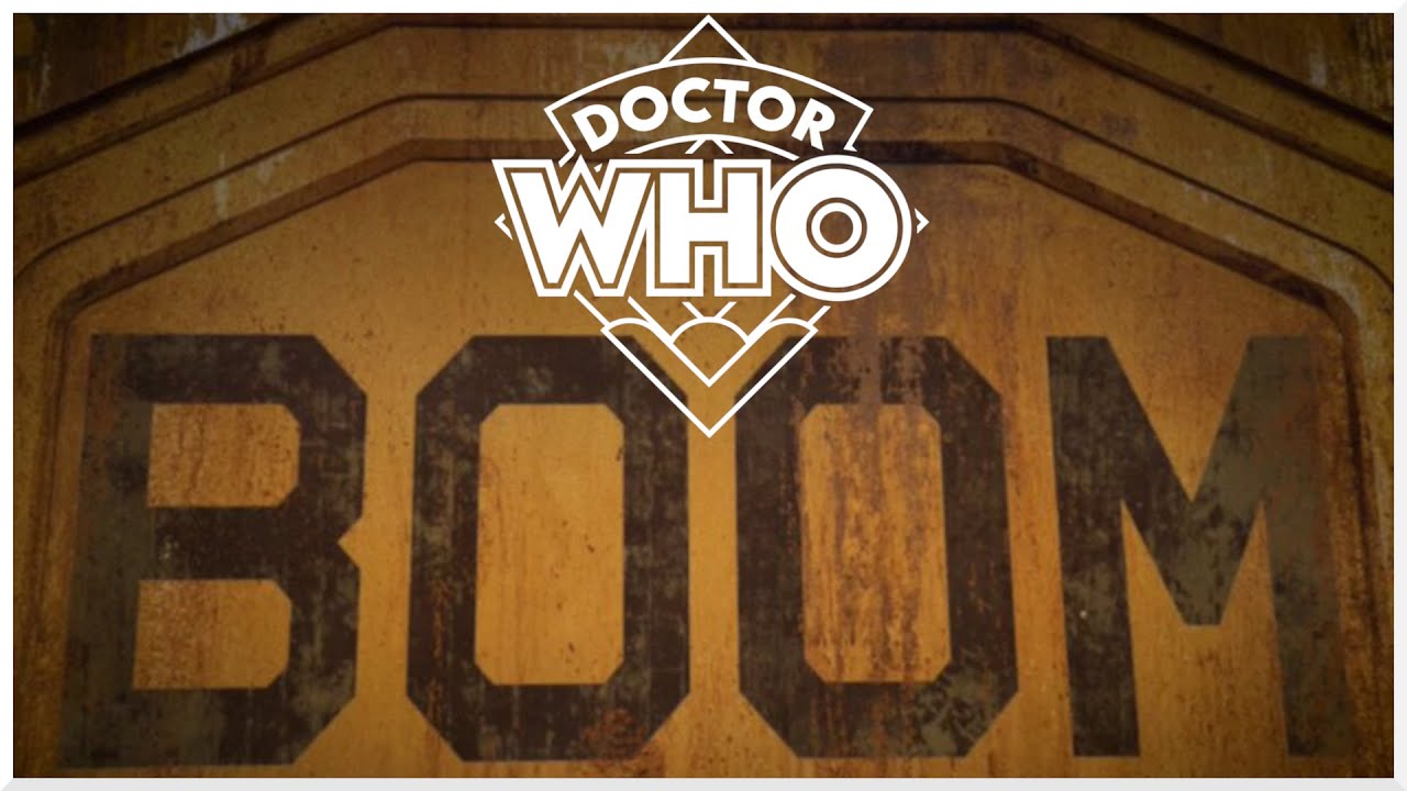 DOCTOR WHO: BOOM - RECENZJA - YouTube