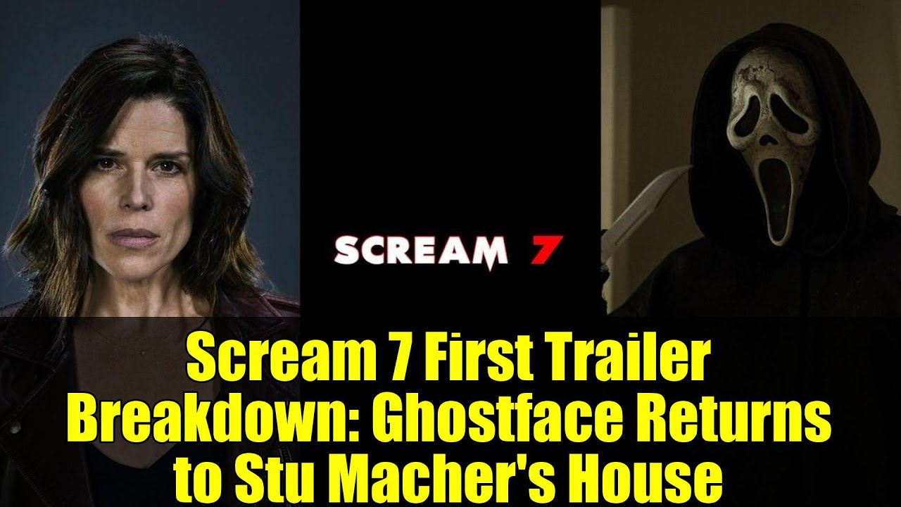 Scream 7 First Trailer Breakdown: Ghostface Returns to Stu Macher's ...