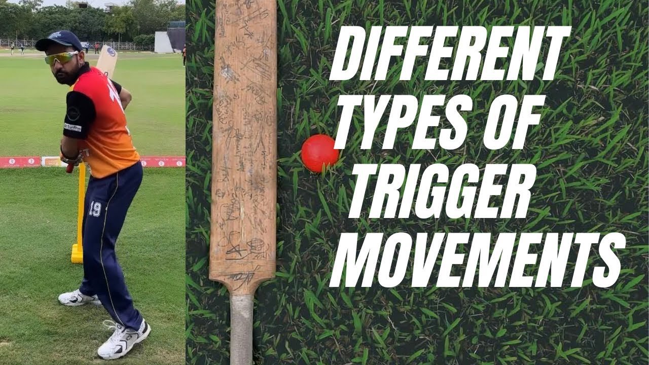 Different Types of Trigger Movements in Cricket - YouTube