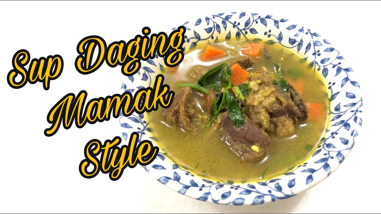 Sup Daging Mamak Style - YouTube