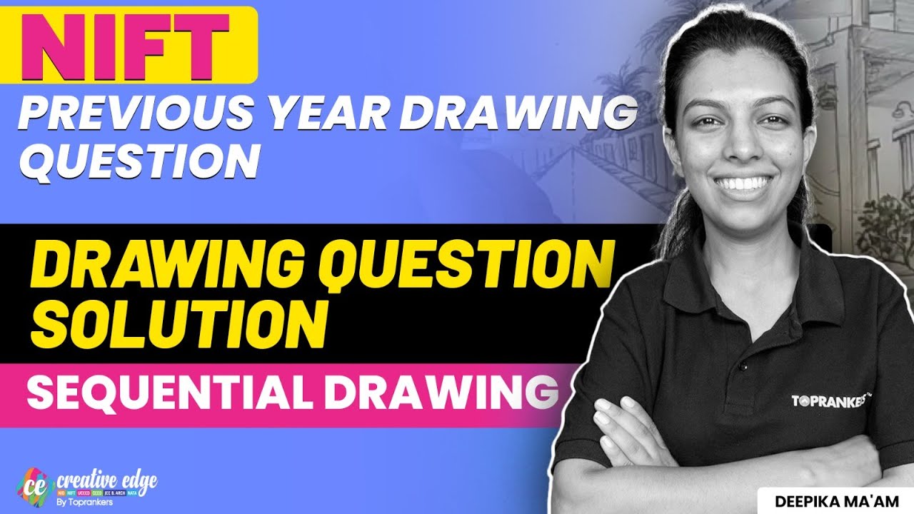 NIFT Drawing PYQs Solution | Tips to Design a Poster with Sequential ...