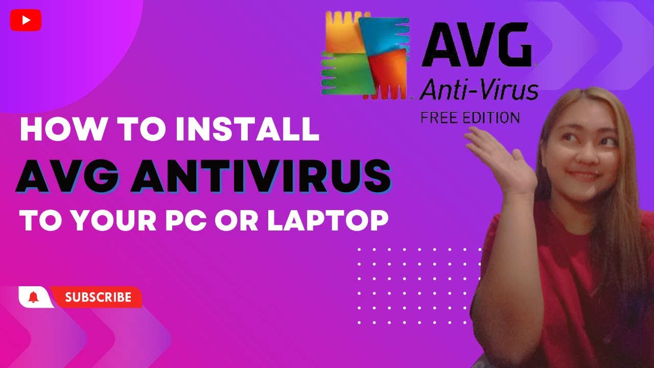 HOW TO INSTALL AVG ANTIVIRUS TO YOUR PC OR LAPTOP - YouTube