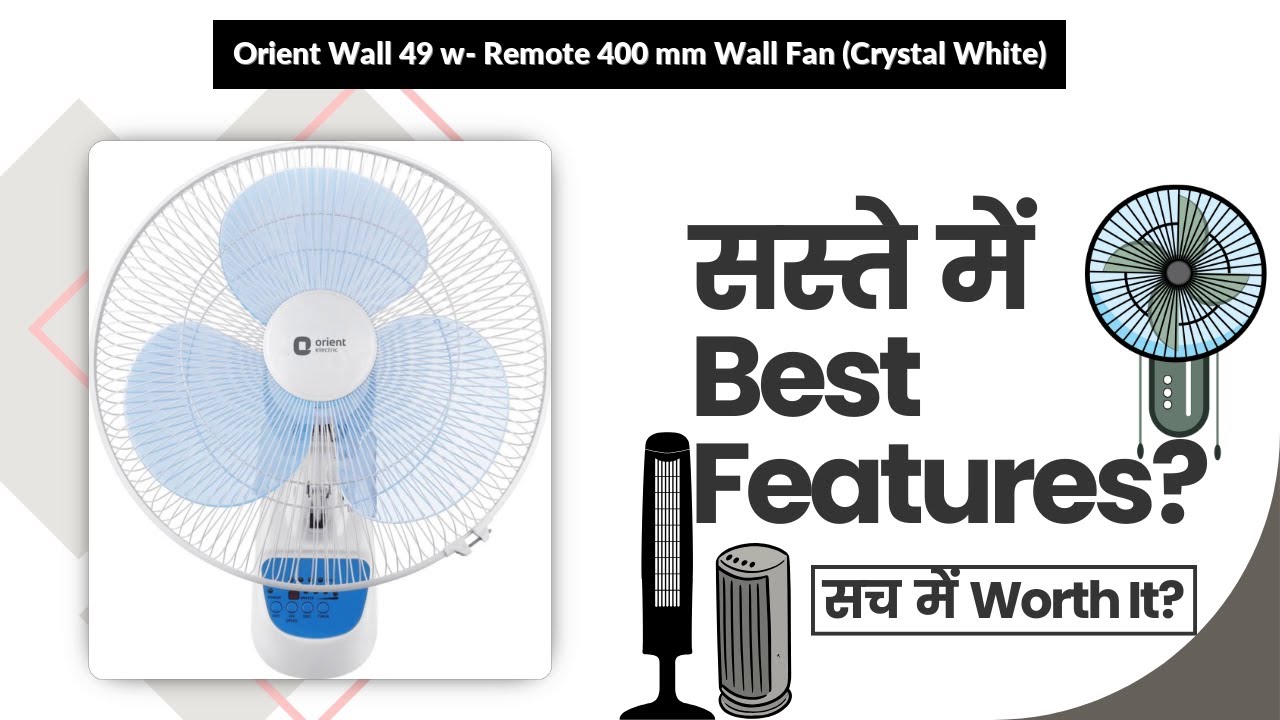 Orient Wall 49 w- Remote 400 mm Wall Fan (Crystal White) Review in ...