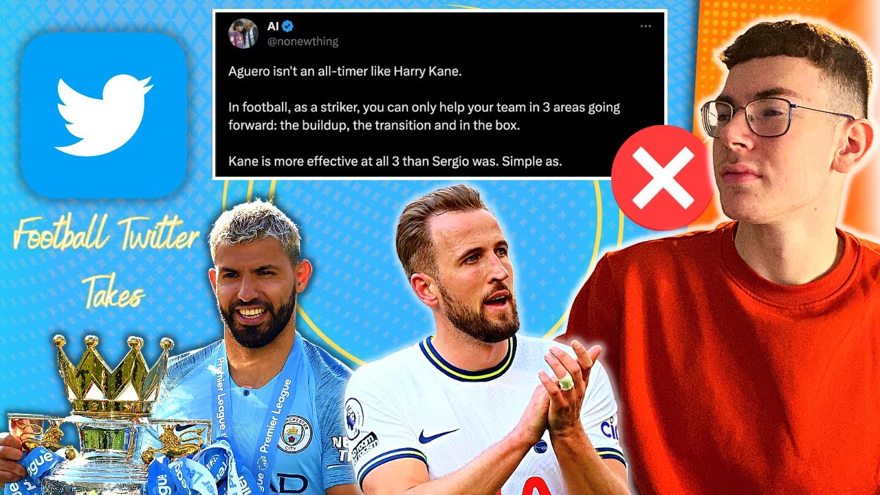 Aguero Better Than Kane? | Football Twitter Takes (July) - YouTube
