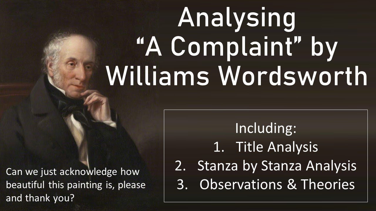 A Complaint by Williams Wordsworth | Quick Poetry Analysis - YouTube